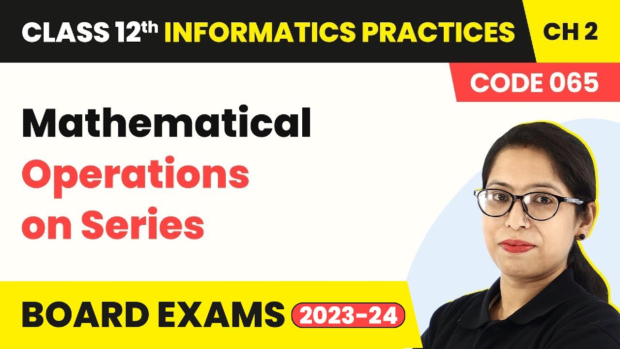 Class 12 Informatics Practices Chapter 2 | Mathematical Operations on ...