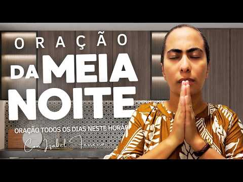 18/04/2026 - ORAÇÃO DA MEIA NOITE COM IZABEL FERREIRA ‪ @IzabelFerreira