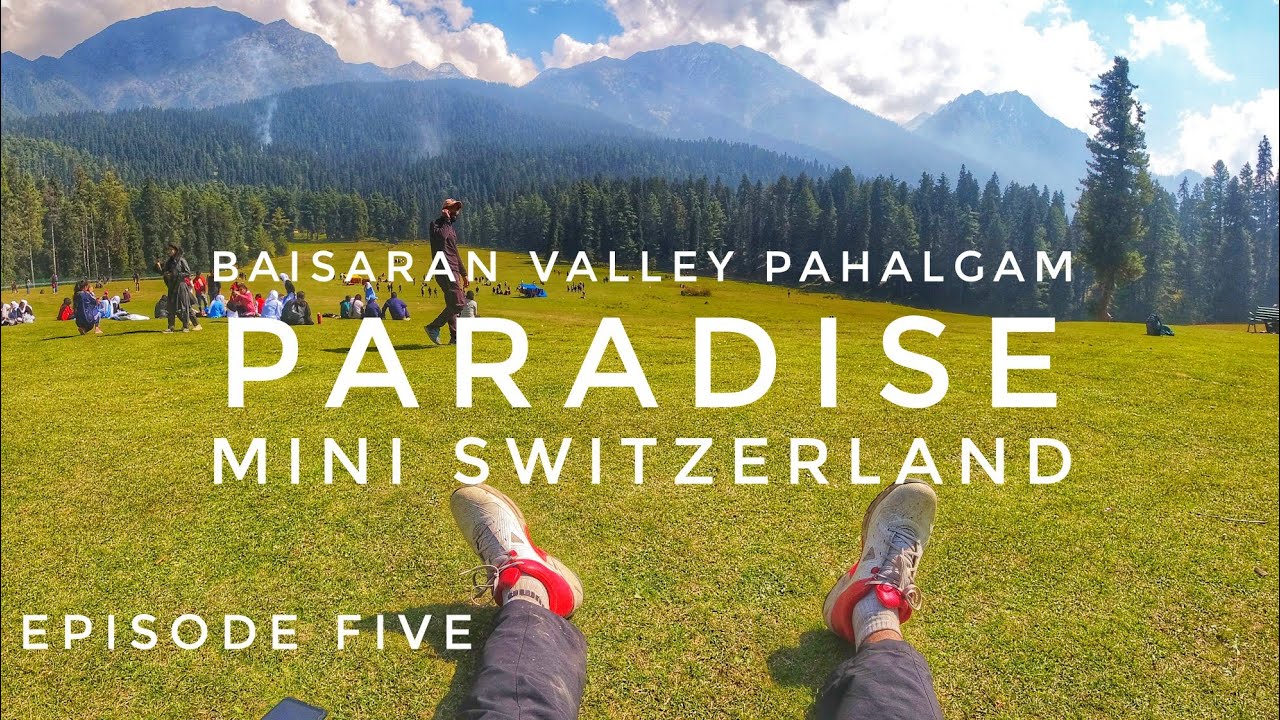 Baisaran Pahalgam | Baisaran Valley Kashmir | Kashmir Tour Guide ...