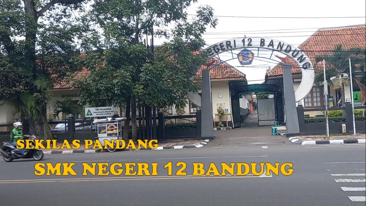 SEKILAS INFO SMKN 12 BANDUNG || GICK SUGIYARNA - YouTube