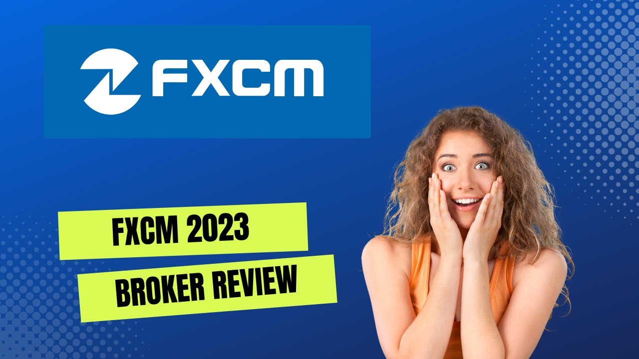 FXCM Review 2023 | FX Trading Broker | Reliable or not? - YouTube