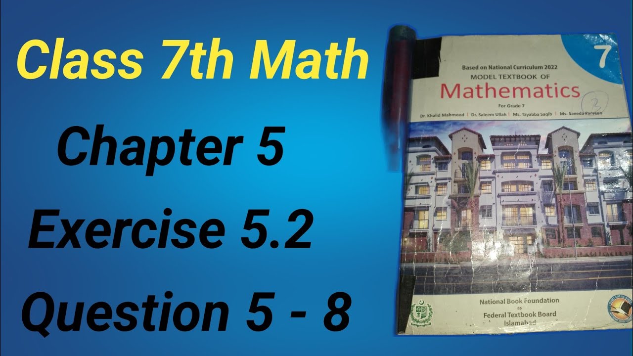 Class 7 Math Ex 5.2 Q 5-8| Class 7th Math | SNC Book - YouTube