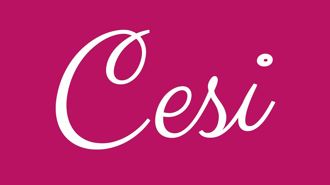 Learn how to Sign the Name Cesi Stylishly in Cursive Writing - YouTube