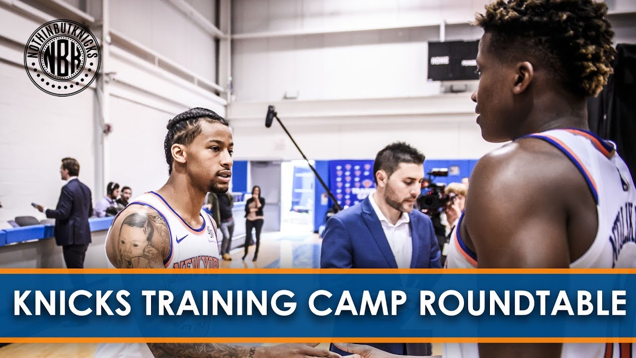 New York Knicks Training Camp Roundtable Discussion - YouTube