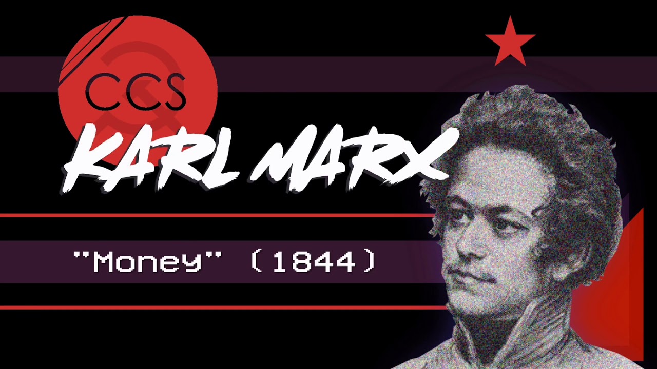 Karl Marx’s “Money” (1844) - YouTube