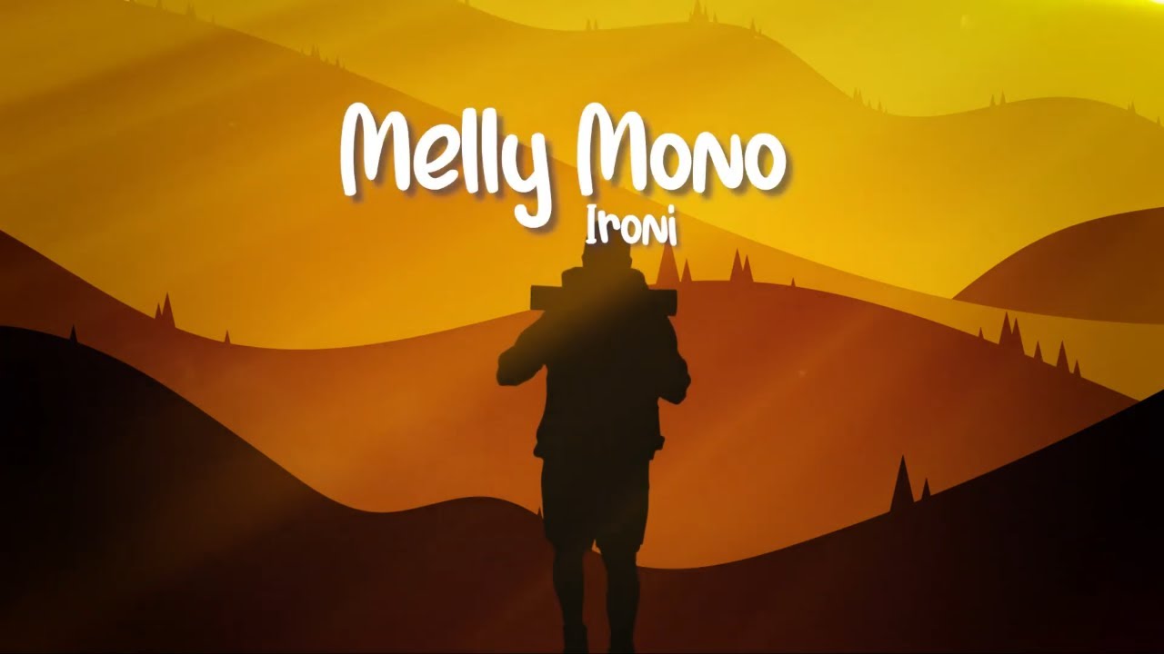Melly Mono - Ironi (Official Lyric Video) - YouTube