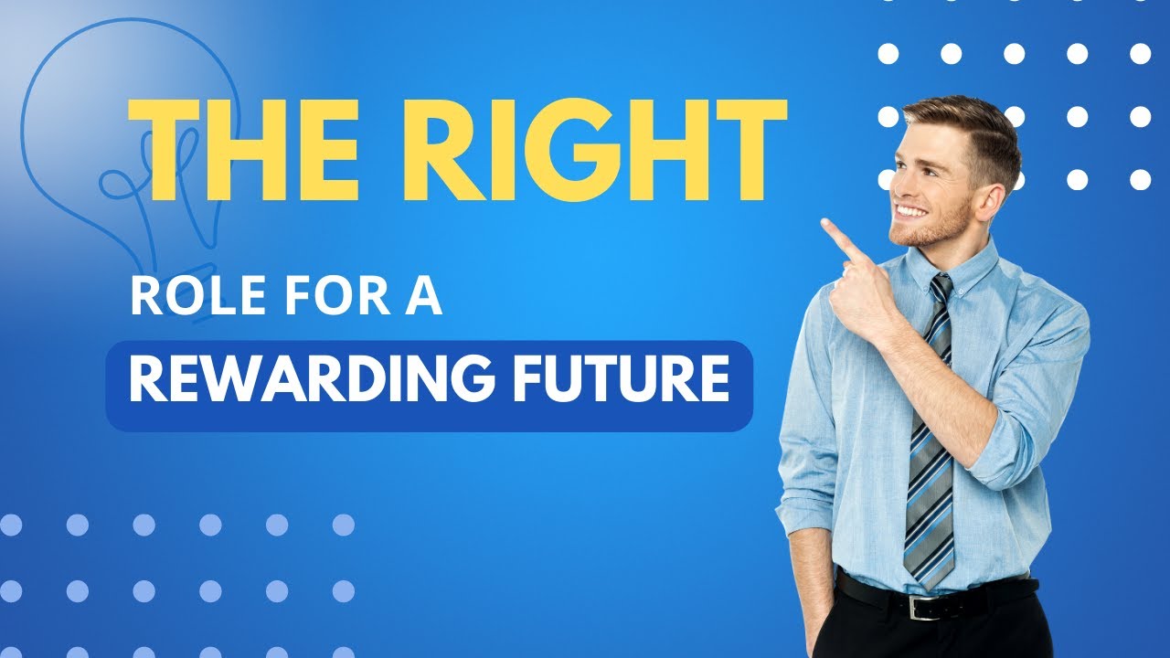The right role for a rewarding future - YouTube