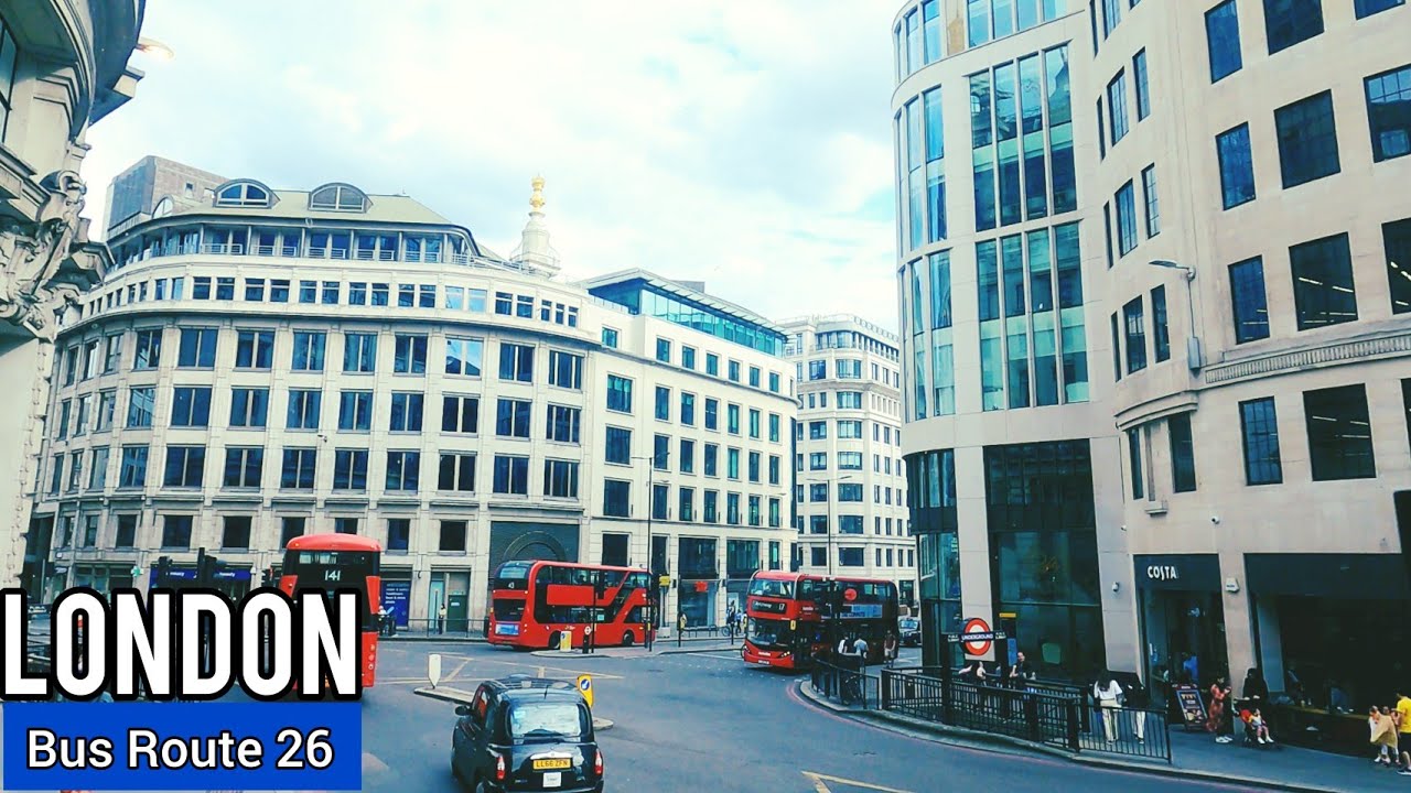 LONDON Bus Ride - Route 26 - Full bus journey from Waterloo Station to ...
