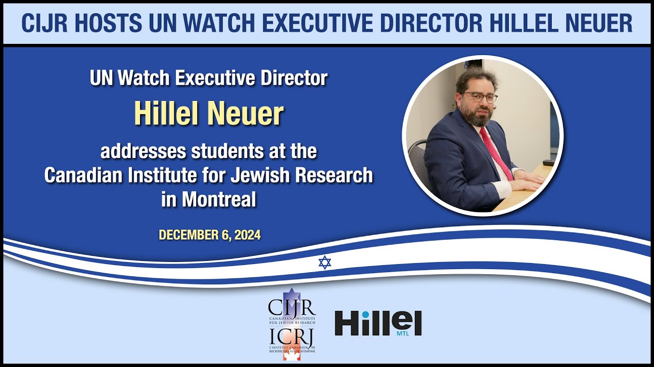 UN Watch Executive Director Hillel Neuer addresses students at CIJR in ...