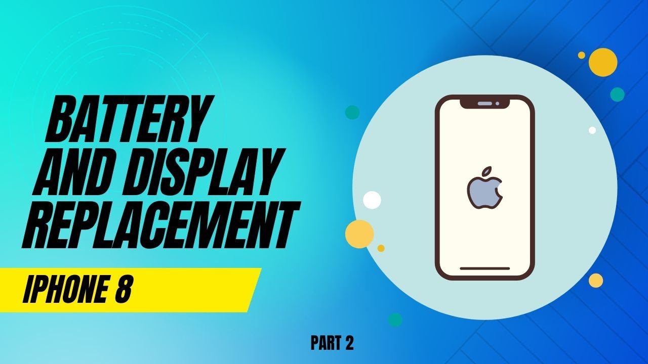 iPhone 8 battery and display replacement - part 2 of 2 - YouTube