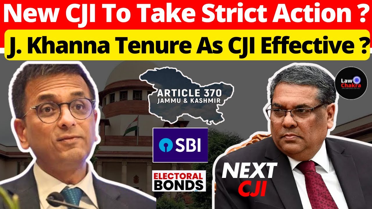 India To Get New CJI Soon; Will J. Khanna Tenure be Effective? # ...