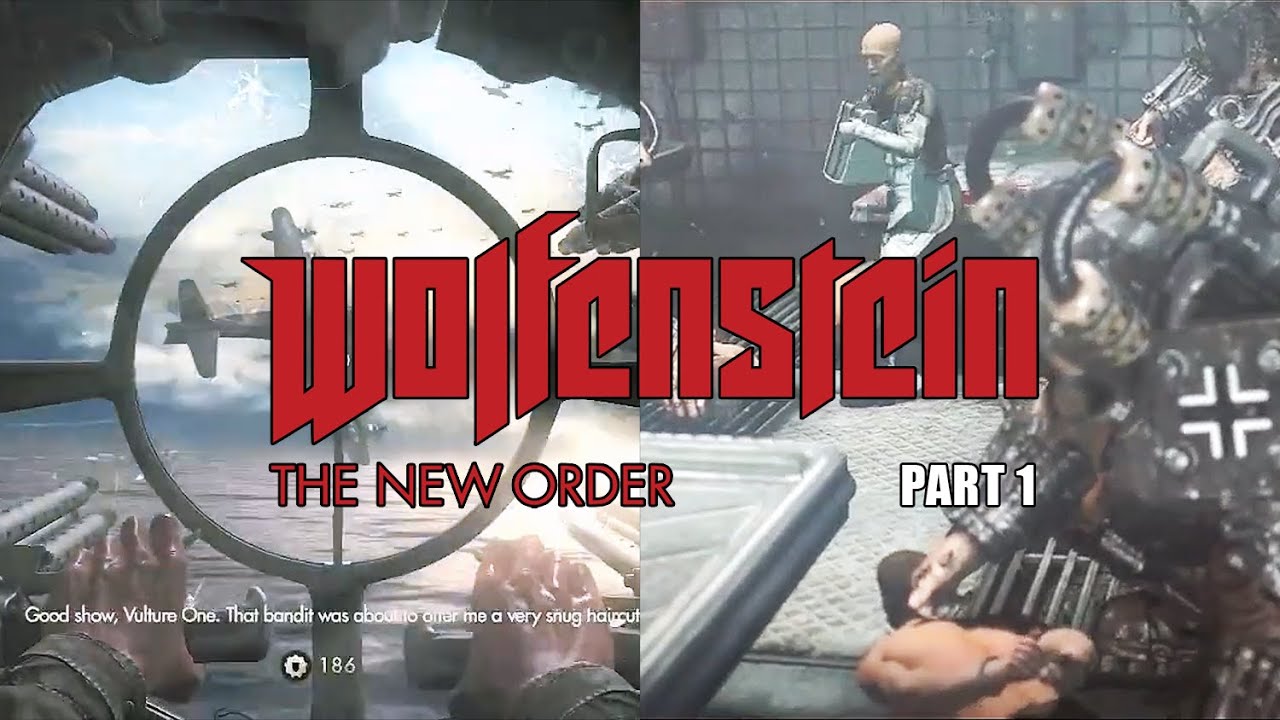 Wolfenstein: The New Order - First Playthrough - Part 1 - YouTube
