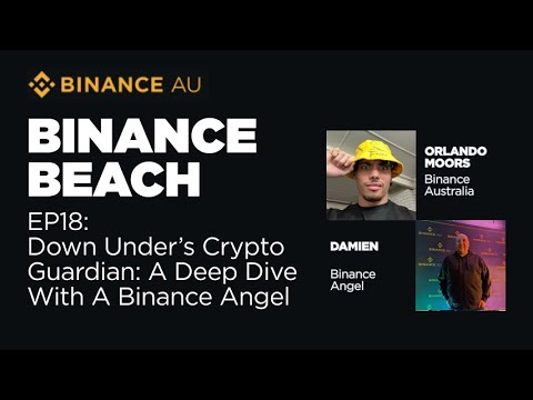 BB18 - Down Under’s Crypto Guardian: A Deep Dive with a Binance Angel ...