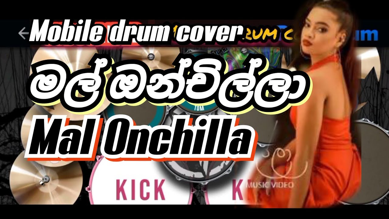 Mal Onchilla ( මල් ඔන්චිල්ලා ) Hana Shafa song/ mobile drum cover - YouTube