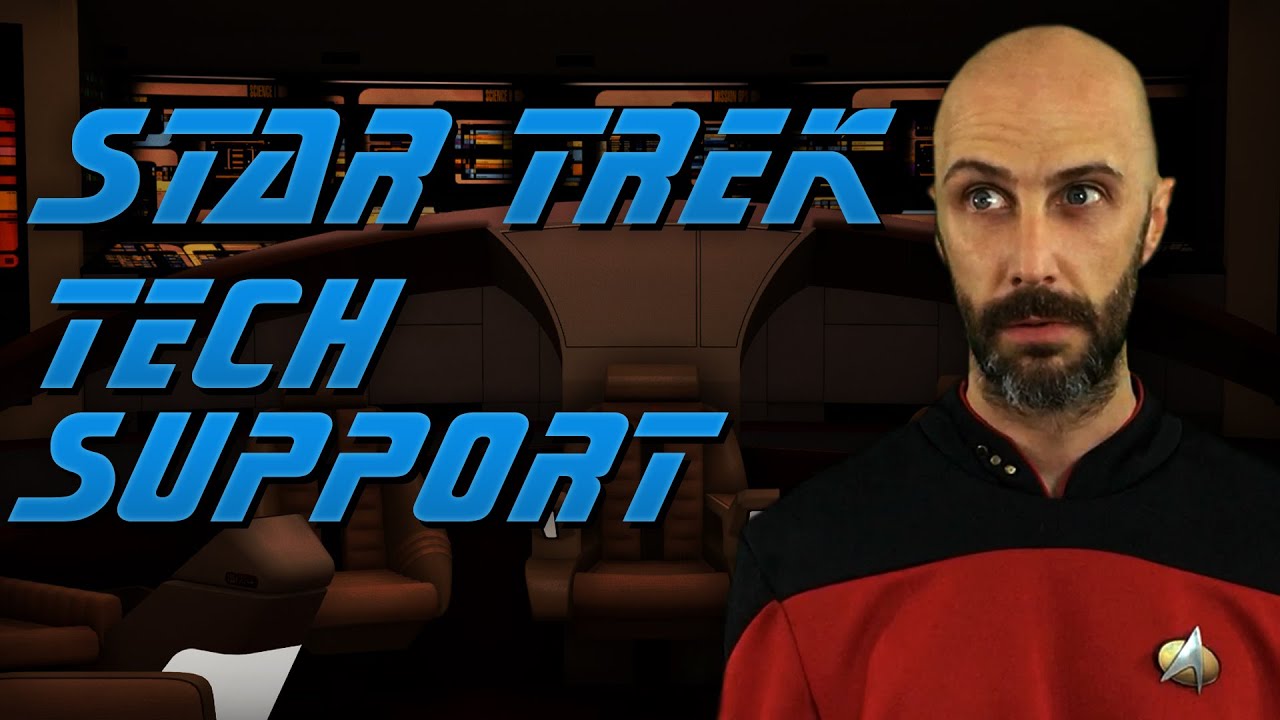 IT Guy's Log: Star Trek Tech Support - YouTube