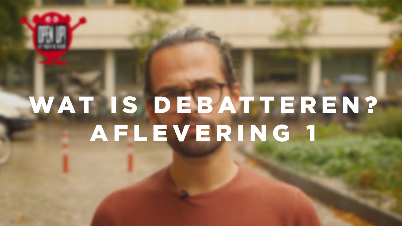 Debatteren kun je leren: Wat is debatteren? - YouTube