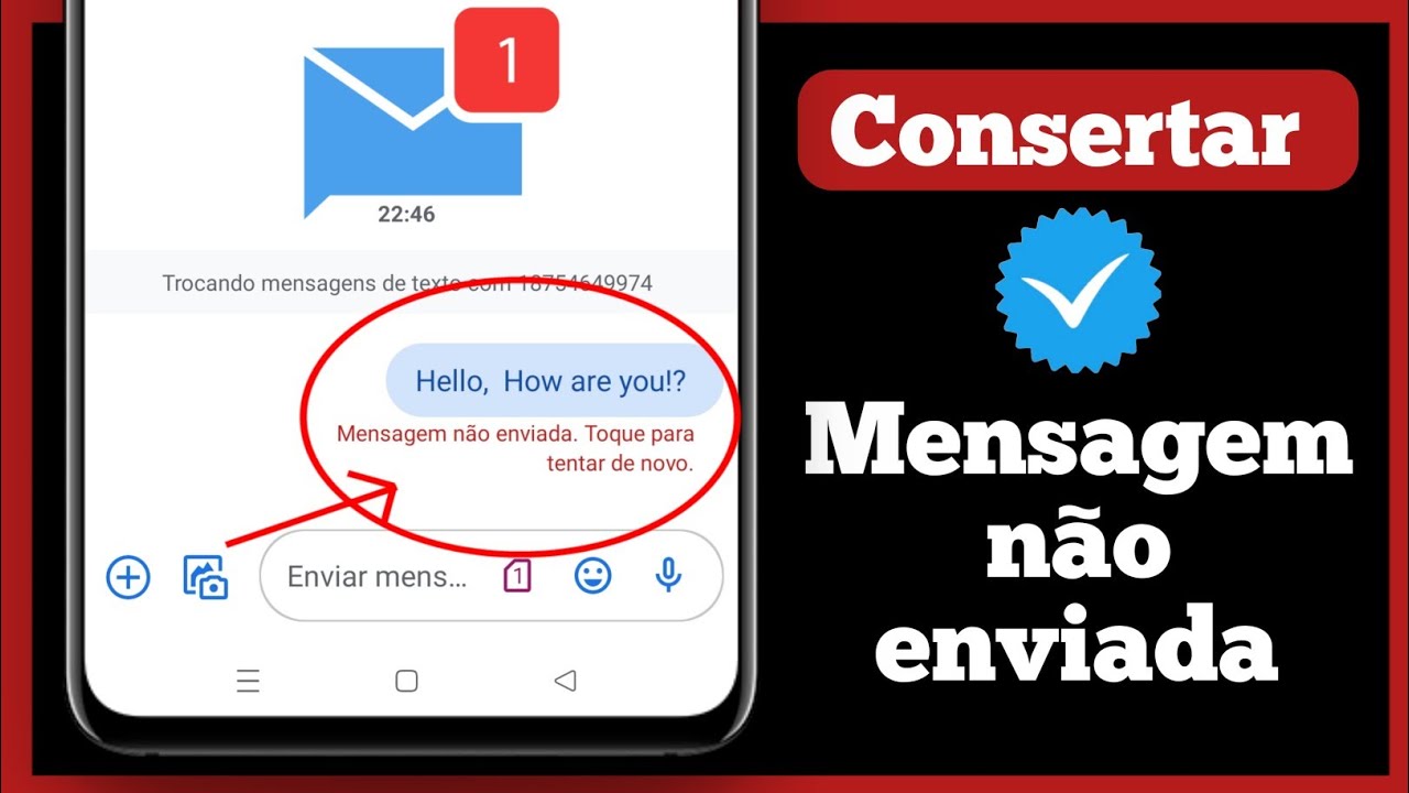 Como corrigir a mensagem de erro "Não enviada, toque para tentar ...