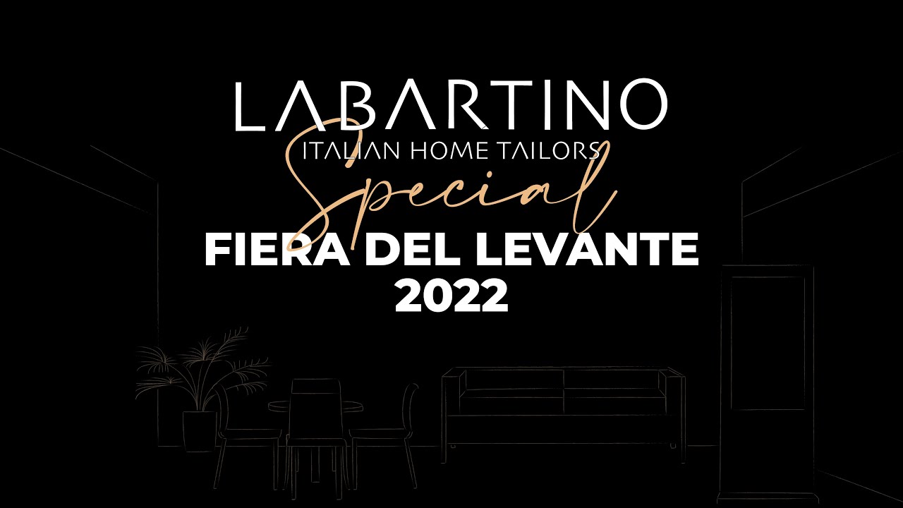Labartino - Italian Home Tailors / Speciale Fiera del Levante 2022 ...