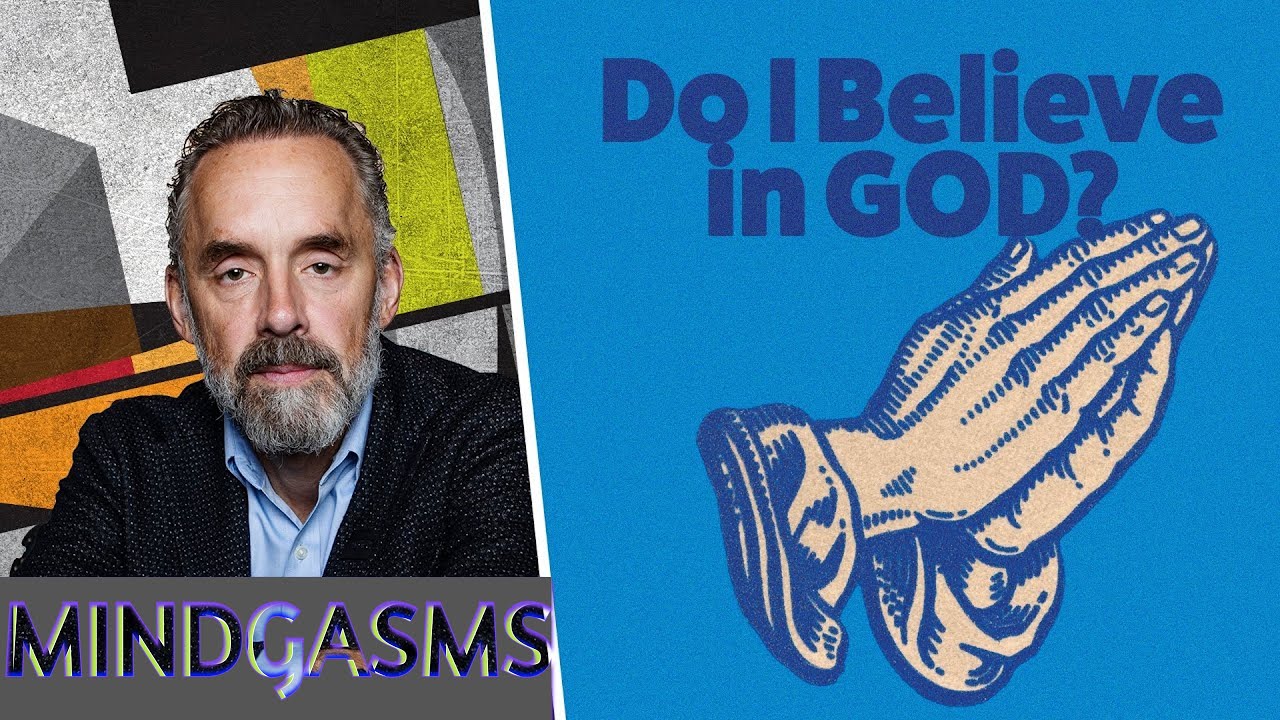 Does GENIUS Intellectual Jordan Peterson Believe in God? "DUDE. What ...