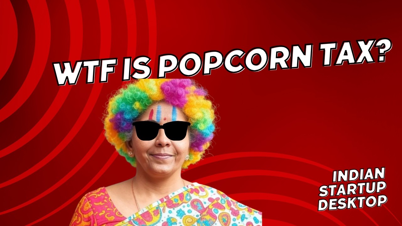 Nirmala ji’s popcorn tax, spy Nandan Nilekani, Tier 1 VCs and more ...