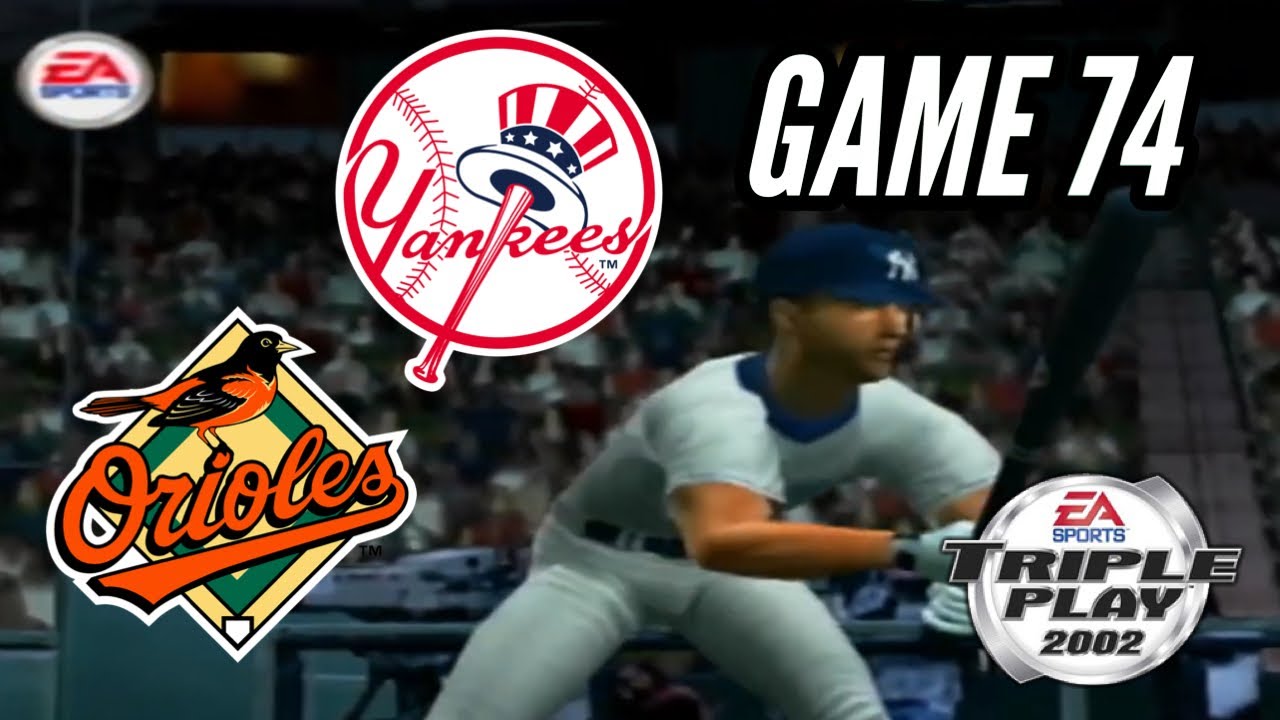 Triple Play Baseball 2002 Yankees Season Sim: Yankees vs Orioles Game ...