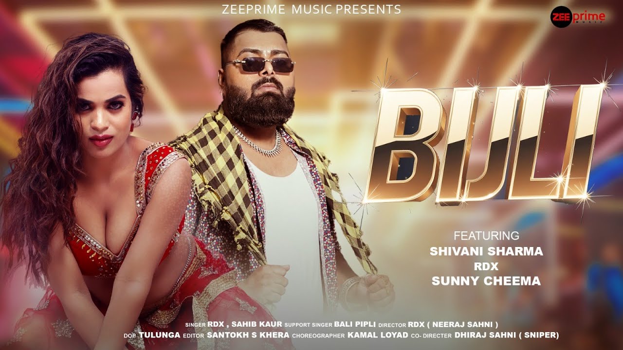 BIJLI SONG BY RDX | SHIVANI SHARMA | SUNNY CHEEMA | BAL PIPLI | SAHIB ...
