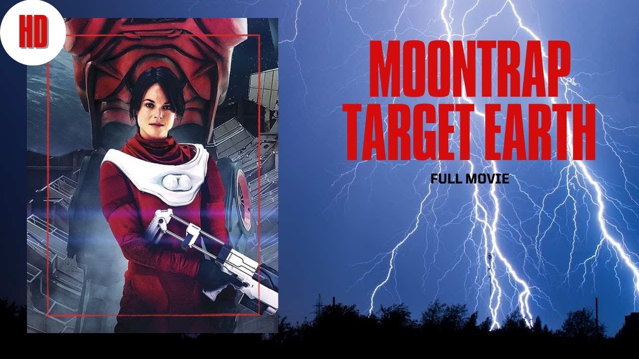 Moontrap: Target Earth | HD I Thriller I Adventure I Sci-fi I Full ...