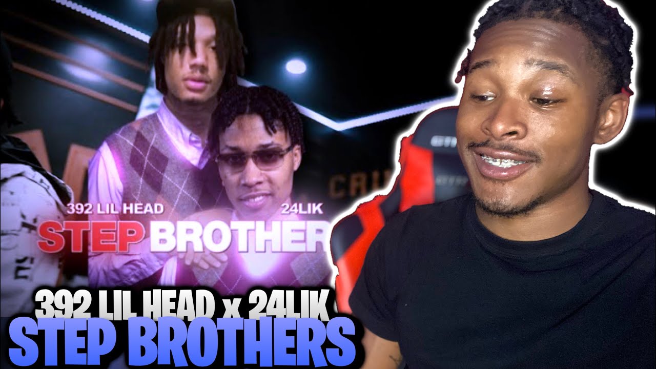 392 Lil Head - Step Brothers ft 24Lik (Music Video) REACTION - YouTube