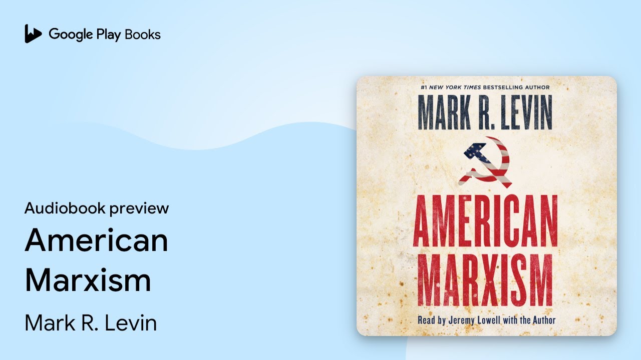 American Marxism by Mark R. Levin · Audiobook preview - YouTube