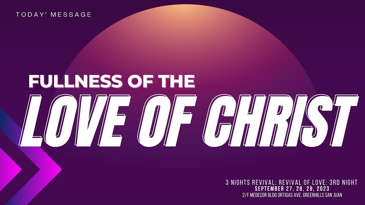 Fullness of the Love of Christ - YouTube