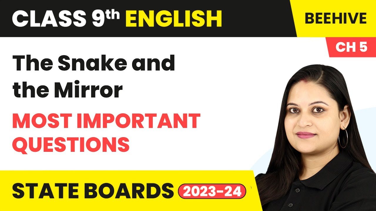 The Snake and the Mirror - Most Important Questions | Class 9 English ...
