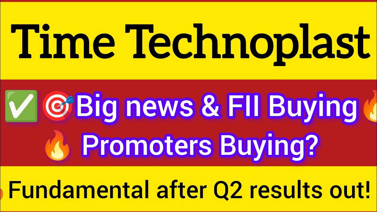 Time technoplast share latest news | time technoplast share analysis ...