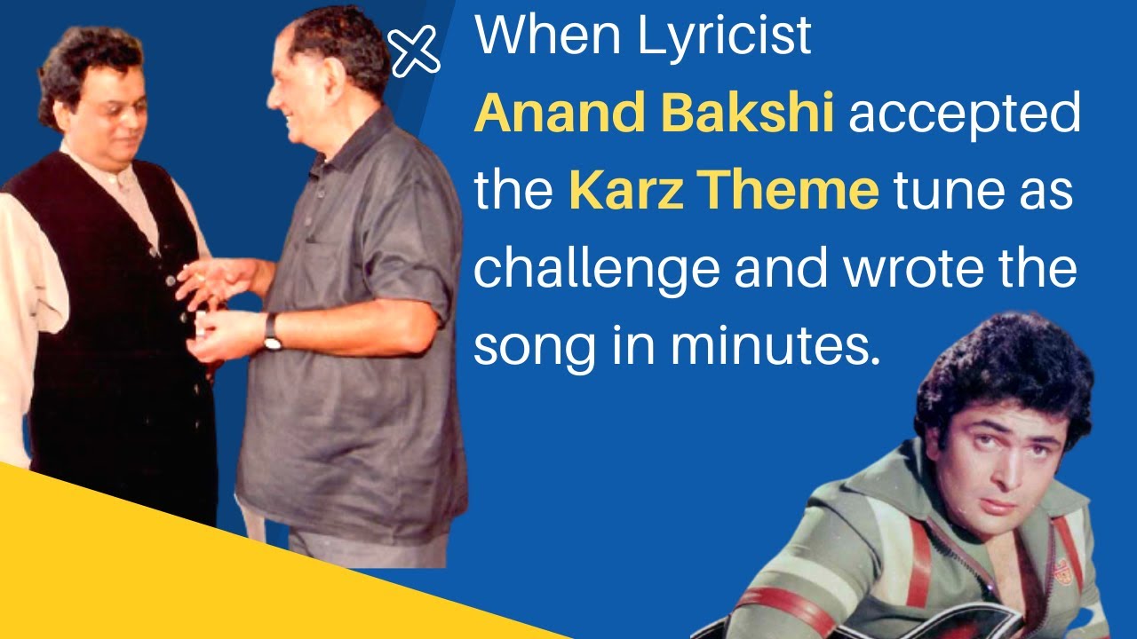 When Lyricist Anand Bakshi accepted the Karz Theme tune as challenge ...