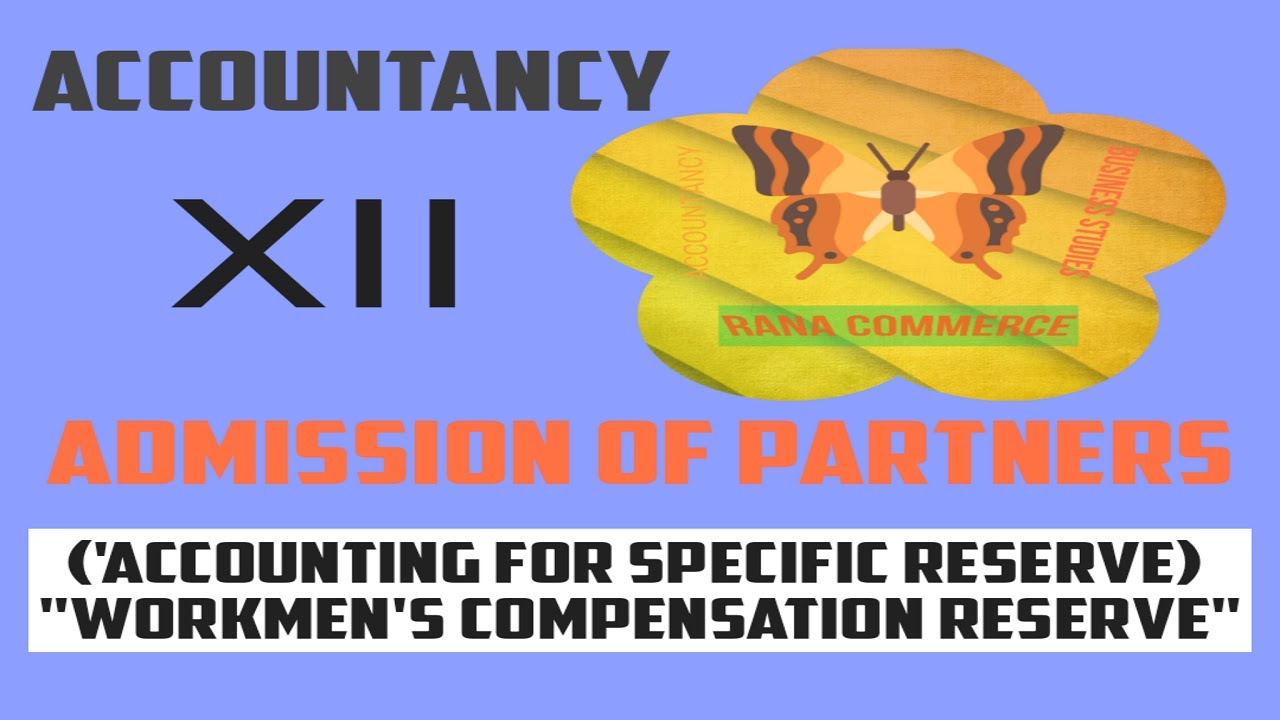 Treatment of Specific Reserve Workmen Compensation Reserve; Class XII ...