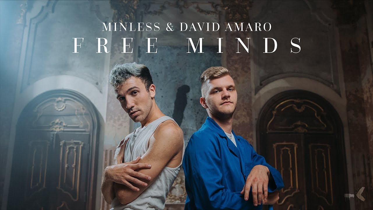 Minless & David Amaro - Free Minds (Official Video) - YouTube
