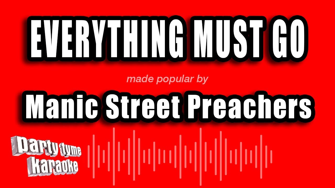 Manic Street Preachers - Everything Must Go (Karaoke Version) - YouTube