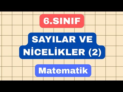 6. Sınıf Matematik 3. Ünite Sayılar ve Nicelikler Konu Anlatımı