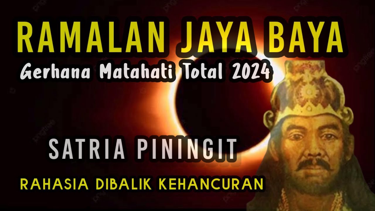 Mengerikan, Ramalan Jayabaya Ramalkan Gerhana Matahari Total 8 April ...