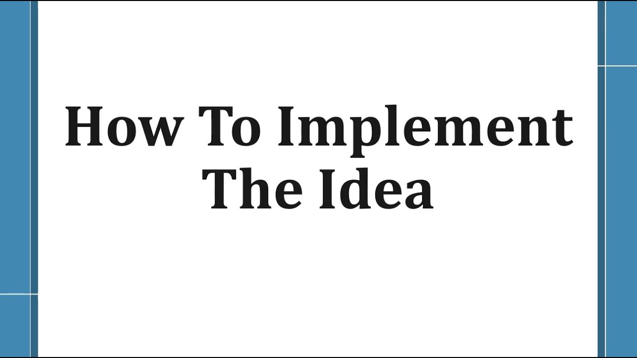 Execute The Plan: How To Implement The Idea - YouTube