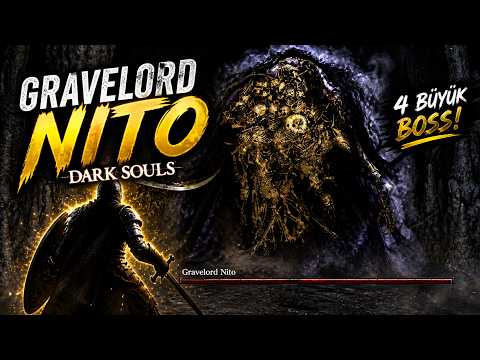4 BÜYÜK BOSSTAN BİRİ OLAN NİTO NASIL YENİLİR? #DARKSOULSREMASTERED #SİSİNTS