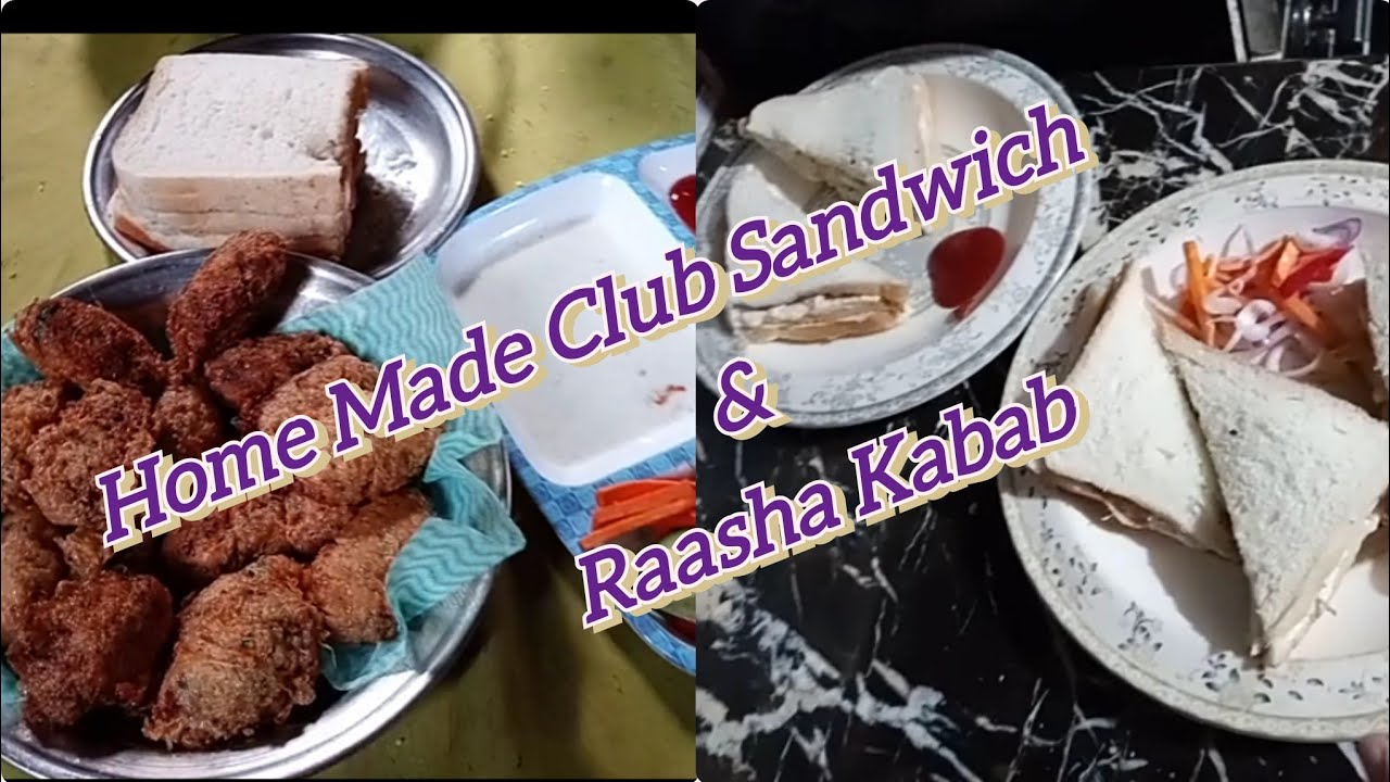 Home Made Club Sandwich&Raasha Kabab #Abubakarvlog #recipes # ...