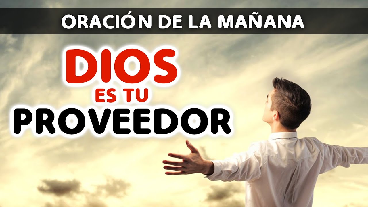 Dios Es Tu PROVEEDOR - Devocional con Oración - YouTube