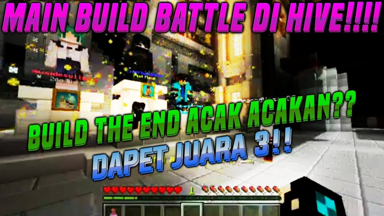 MAIN BUILD BATTLE DI SERVER HIVE!!#01||DAPET JUARA 3!!! - YouTube