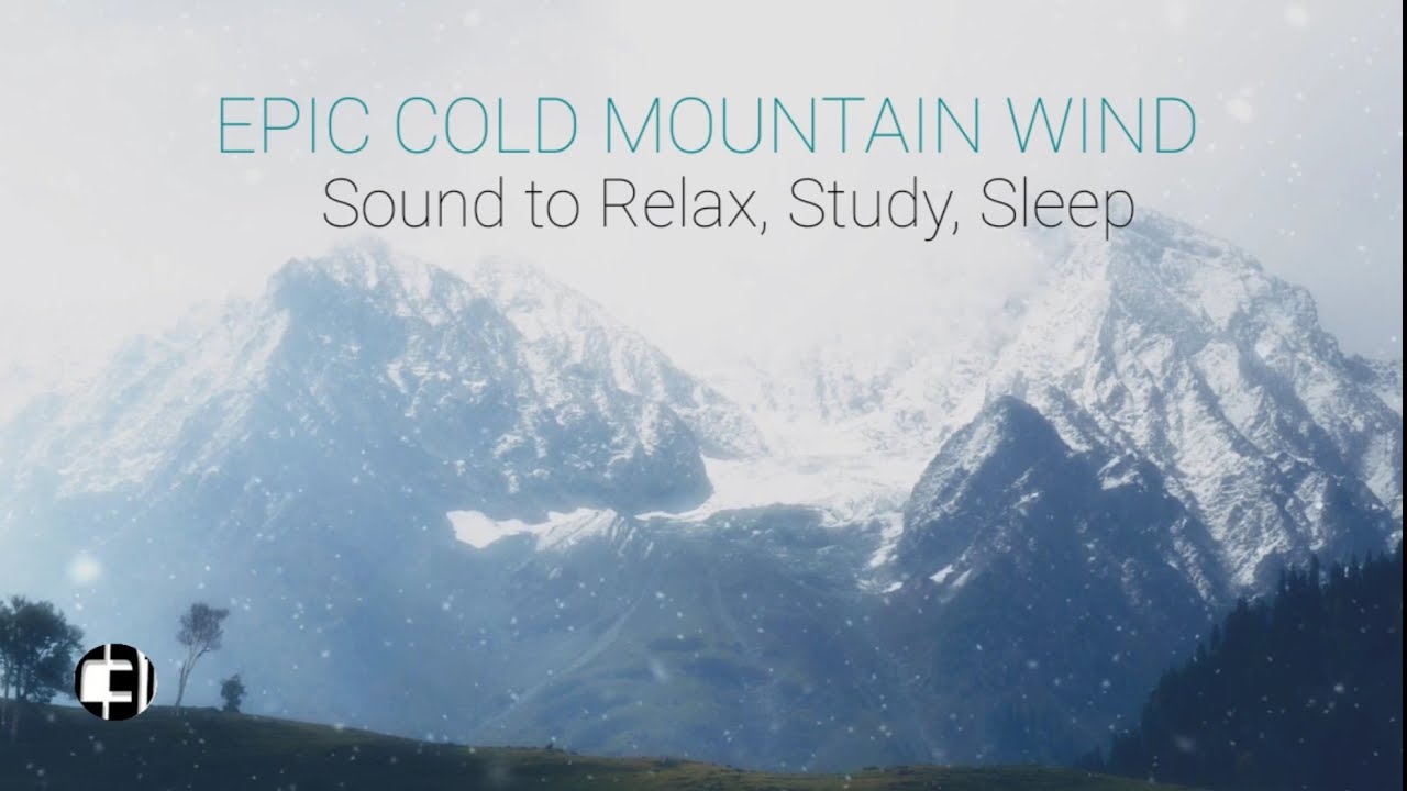 EPIC COLD MOUNTAIN WIND | Sound to Relax, Study, Sleep | Stock Footage ...