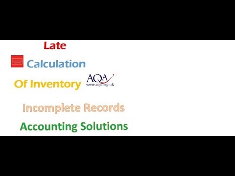 Late calculation of inventory (Incomplete records) - YouTube