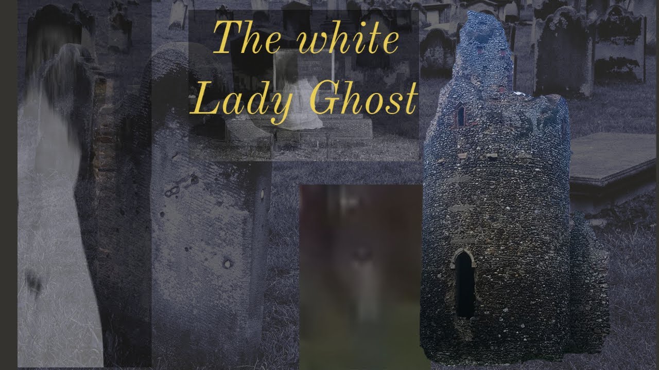 The White Lady Ghost - YouTube