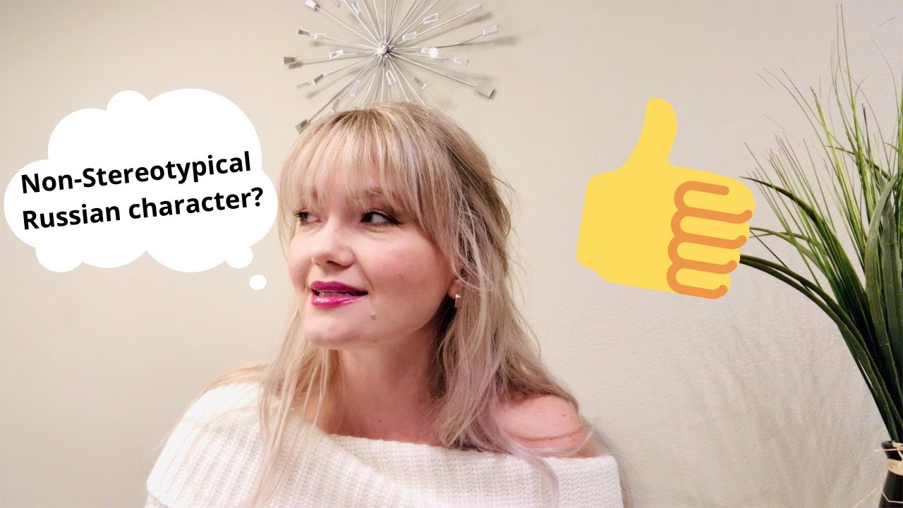 How To Write Non-Stereotypical Russian Characters - YouTube