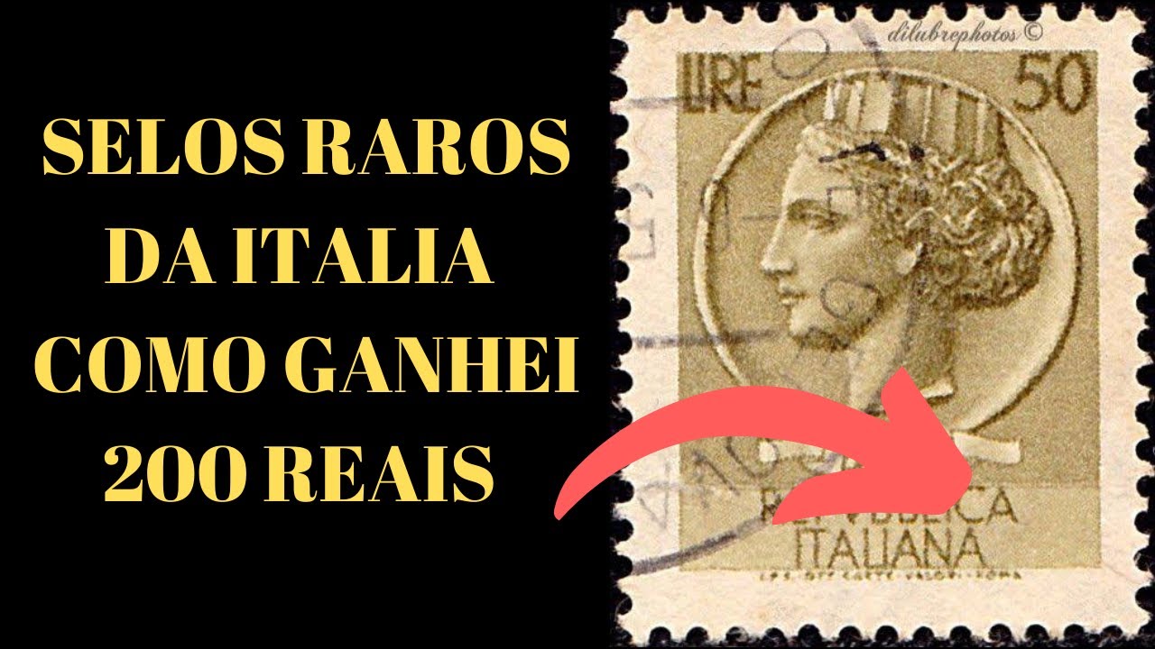 SELOS RAROS ITALIANOS - 200 REAIS COM A VENDA DE 1 SELO - YouTube
