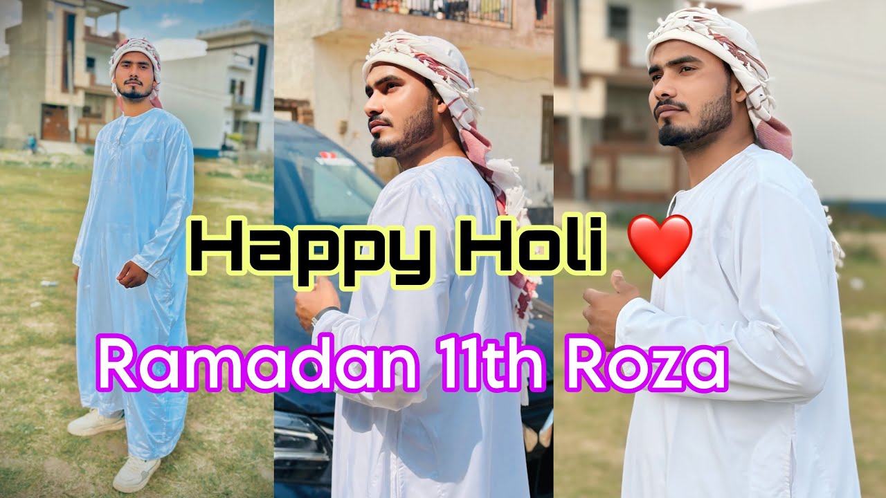 Ramadan 11th Roza || Happy Holi || Hapur Holi 🌈 - YouTube
