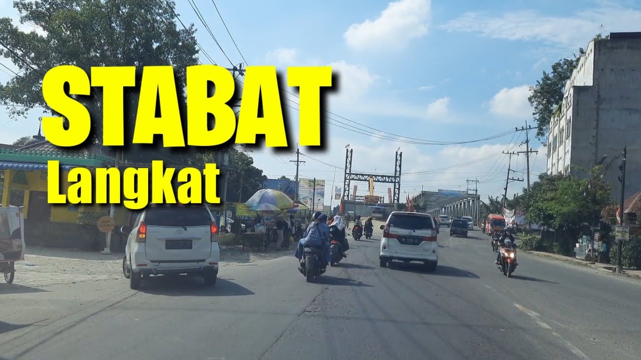 KOTA STABAT LANGKAT 2022 | Mobilvlog Medan Binjai || Driving Indonesia ...